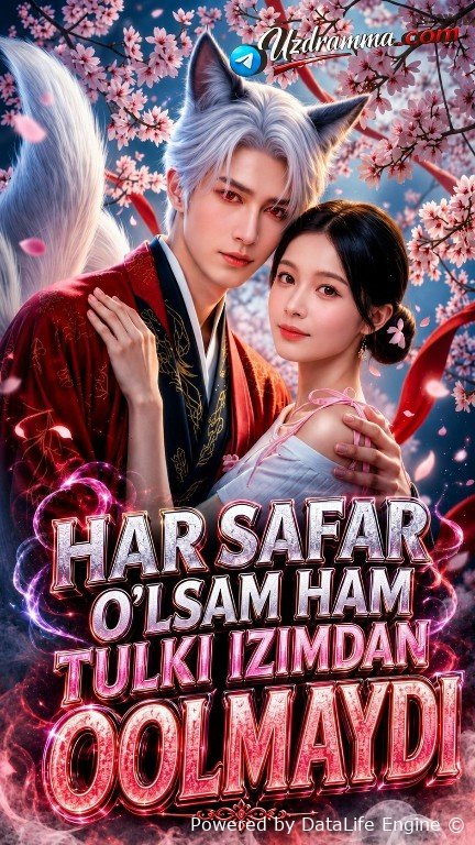 Har safar o'lsam ham tulki izimdan qolmaydi (mini drama 2026) 1-2-3-4-5 ...